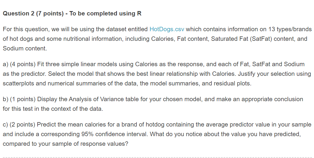 Solved Question 2 (7 points) - To be completed using R For | Chegg.com