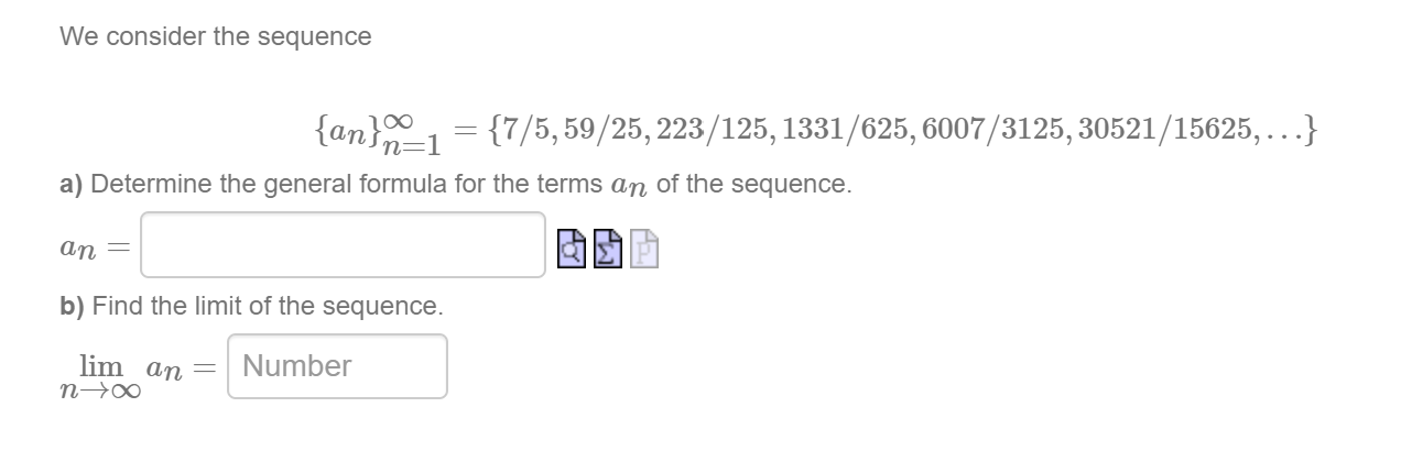 Solved We consider the sequence {an}=1 = {7/5, 59/25, | Chegg.com