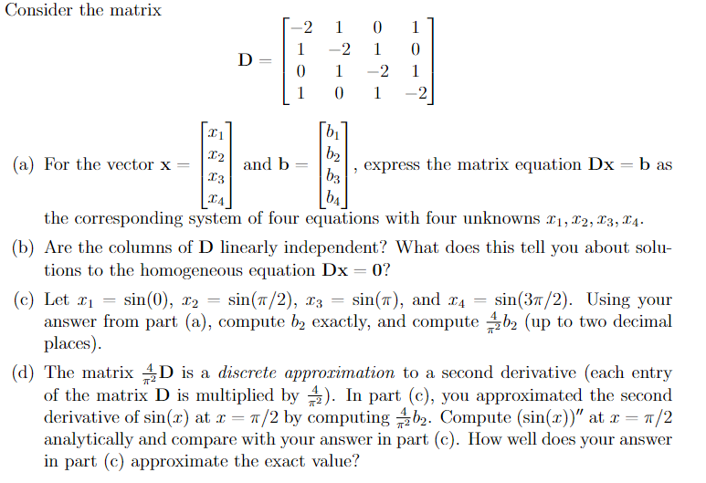 Solved Consider the matrixD=[-21011-21001-21101-2](a) ﻿For | Chegg.com
