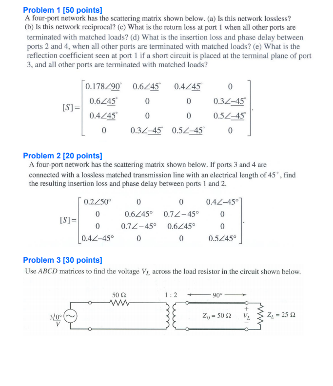 Solved Problem 1 [50 points] A four-port network has the | Chegg.com