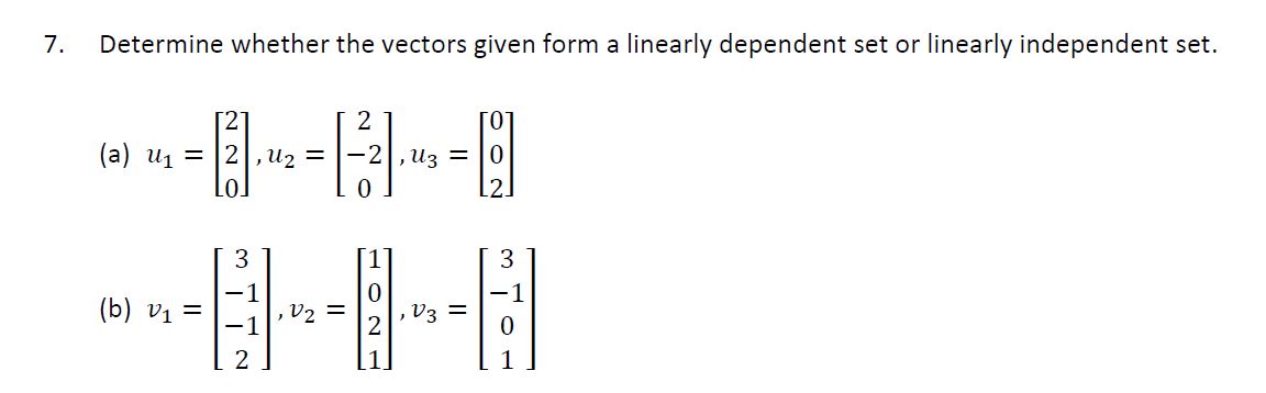 Solved 7. Determine whether the vectors given form a | Chegg.com