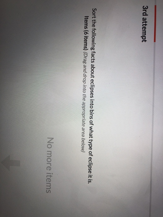 Solved 3rd attempt Sort the following facts about eclipses | Chegg.com