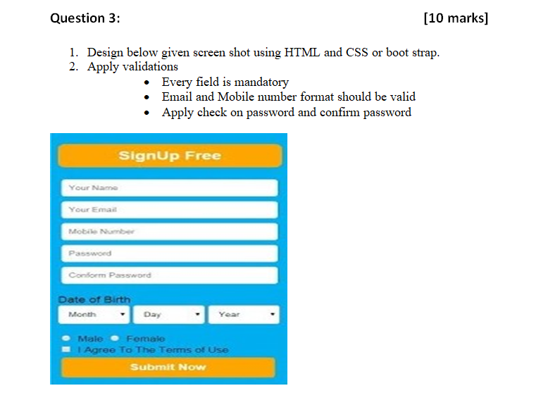 Solved Question 3: [10 marks] 1. Design below given screen | Chegg.com