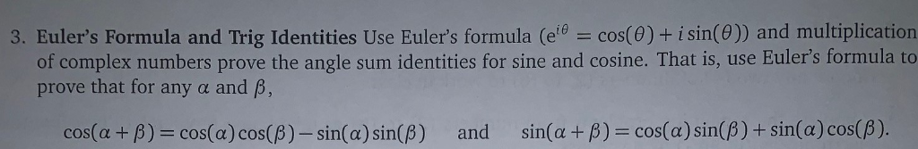 Solved 3. Euler's Formula and Trig Identities Use Euler's | Chegg.com