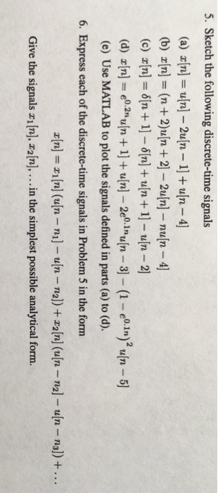Solved 5 Sketch The Following Discrete Time Signals A 5435