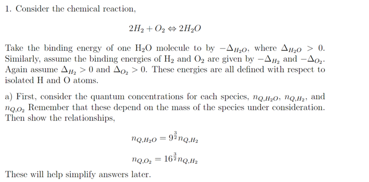 Solved 1. Consider the chemical reaction, 2H2 + O2 + 2H20 | Chegg.com
