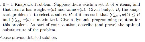 Solved 0−1 Knapsack Problem. Suppose there exists a set A of | Chegg.com