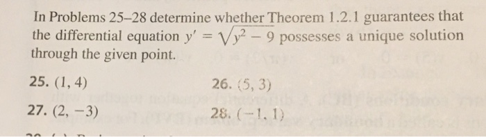Solved Determine whether Theorem 1.2.1 guarantees that the | Chegg.com