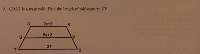 Solved QRST is a trapezoid. Find the length of midsegment | Chegg.com