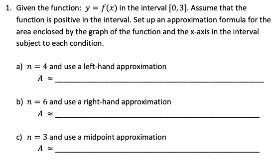 Solved 1. Given the function: y = f(x) in the interval | Chegg.com
