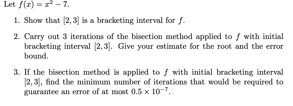 Solved Let f(x) = x2 – 7. 1. Show that (2, 3) is a | Chegg.com