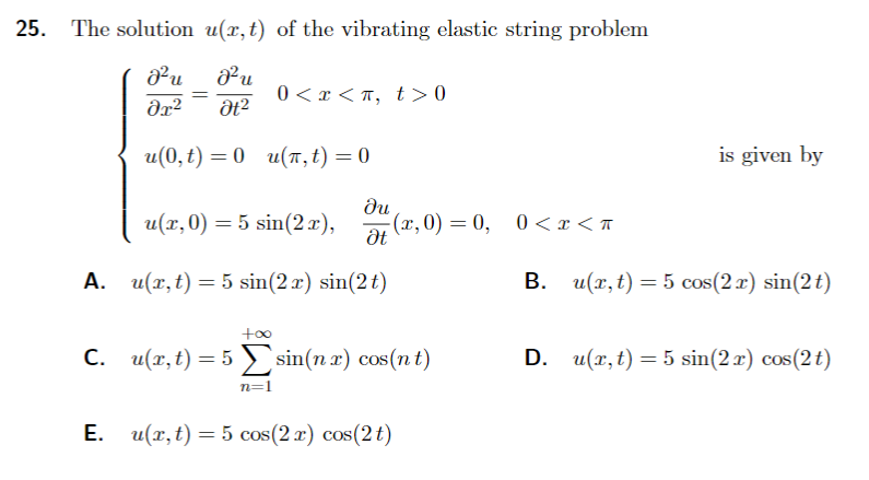 Solved 25. The solution u(x, t) of the vibrating elastic | Chegg.com