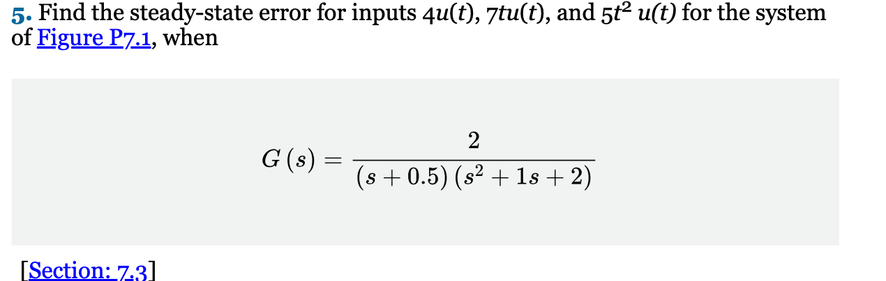 Solved 5. Find the steady-state error for inputs | Chegg.com
