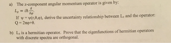 Solved The z-component angular momentum operator is given | Chegg.com