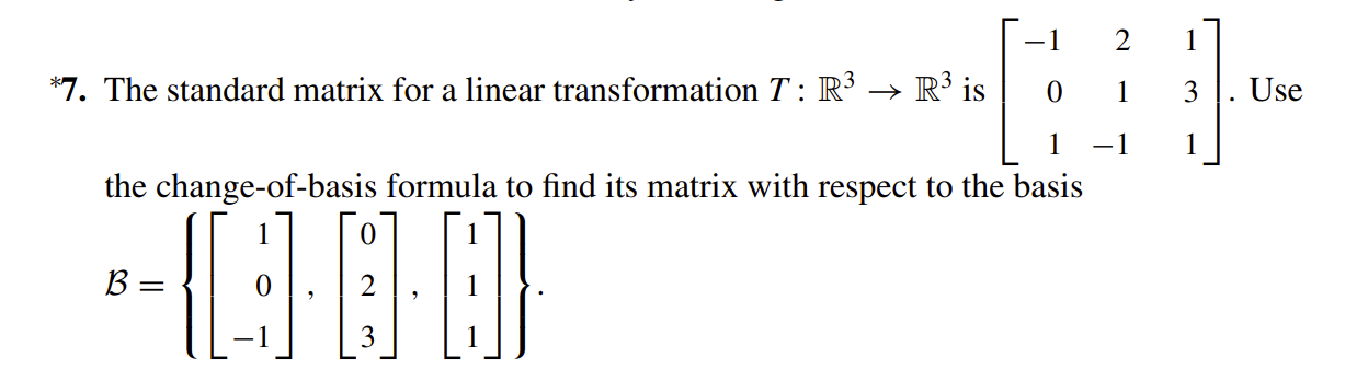 Solved *7. The standard matrix for a linear transformation | Chegg.com