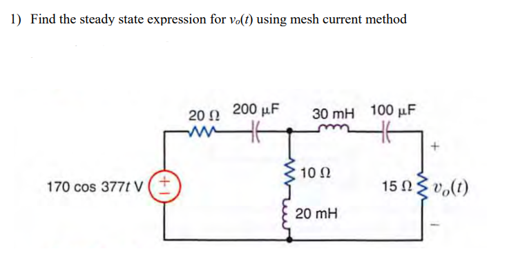 Find the steady state expression for vo(t) ﻿using | Chegg.com