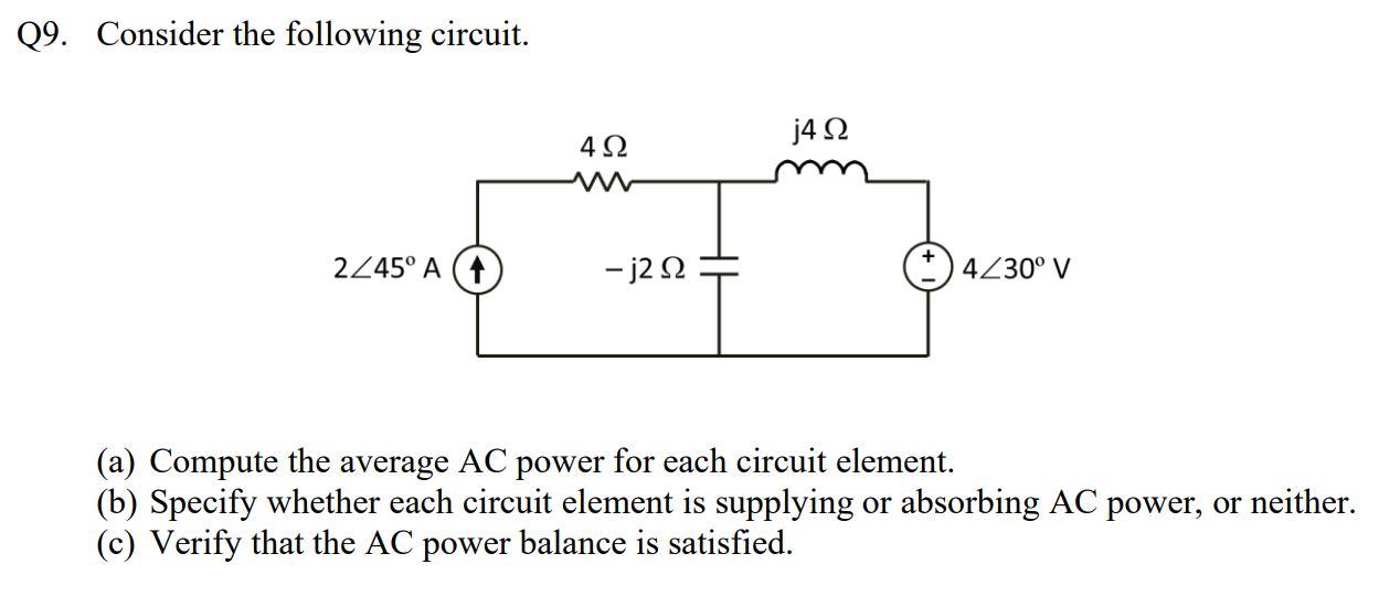 Solved Q9. Consider the following circuit. (a) Compute the | Chegg.com