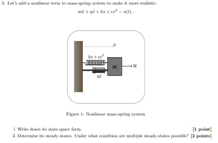 Solved 3. Let's add a nonlinear term to mass-spring system | Chegg.com