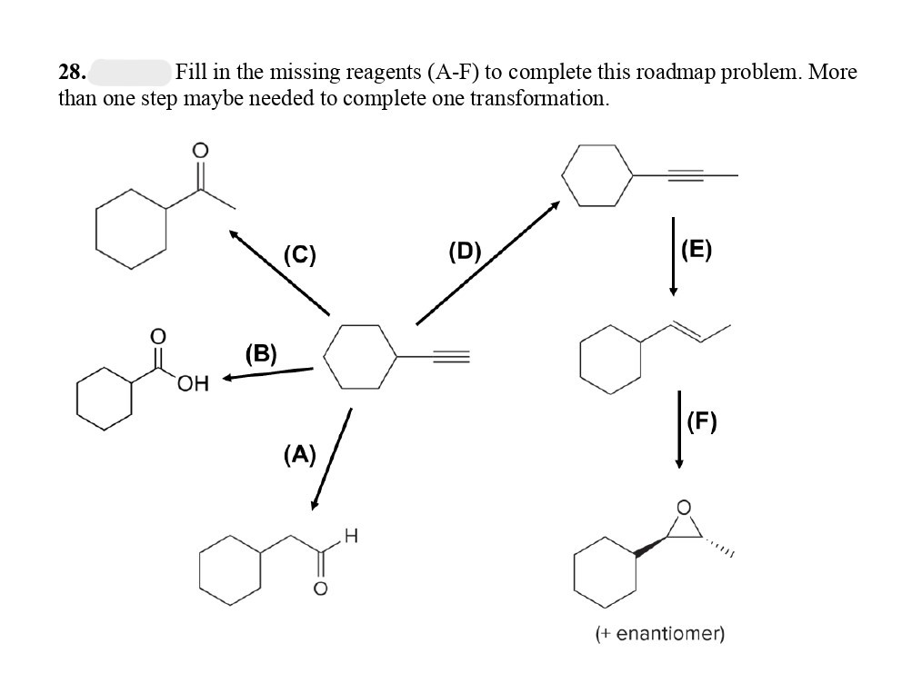 Solved 28. Fill in the missing reagents (A-F) to complete | Chegg.com