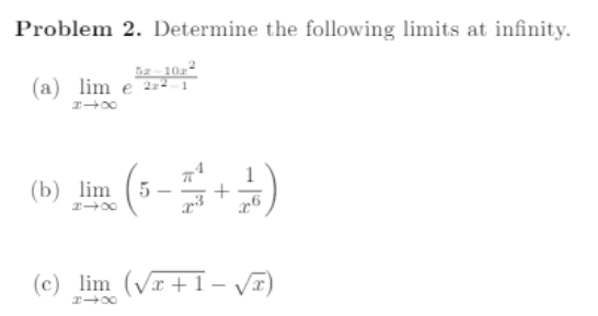 Solved Problem 2. ﻿Determine the following limits at | Chegg.com
