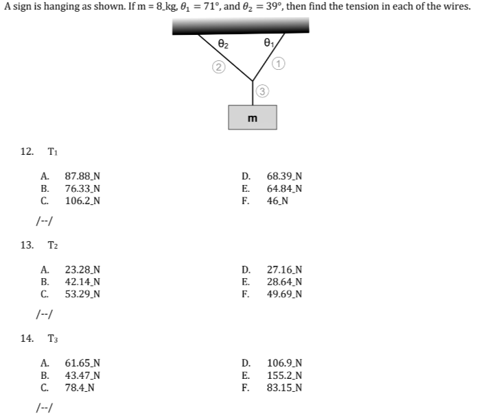 Solved A sign is hanging as shown. If m = 8 kg, 0, = 71°, | Chegg.com