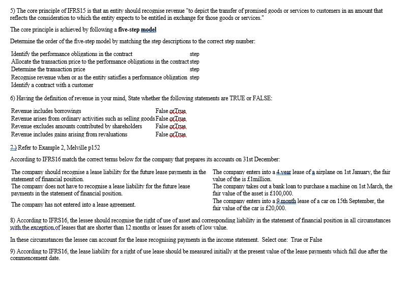 Solved 5) The core principle of IFRS15 is that an entity | Chegg.com
