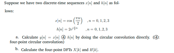 Solved = COS Suppose we have two discrete-time sequences [n] | Chegg.com