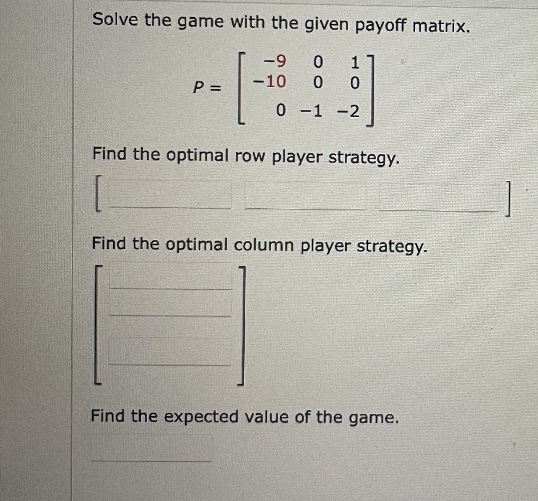 Solved Solve the game with the given payoff | Chegg.com