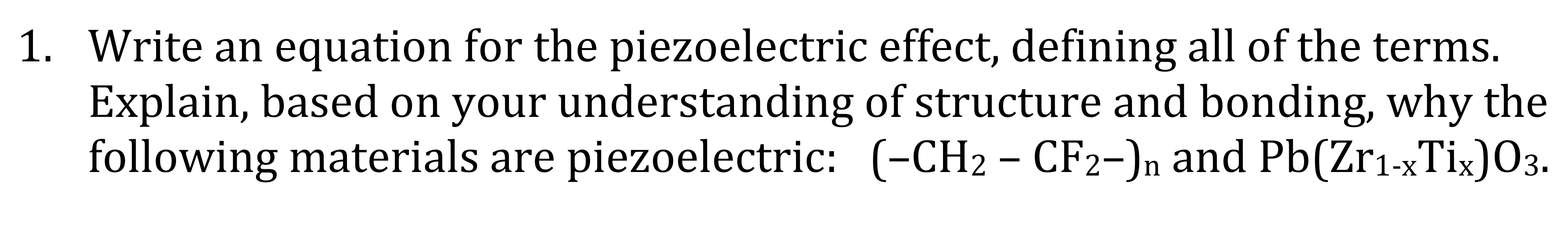 Solved Write an ﻿equation for the piezoelectric effect, | Chegg.com
