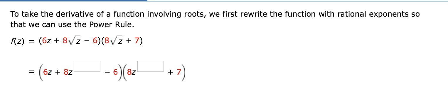 Solved To take the derivative of a function involving roots, | Chegg.com