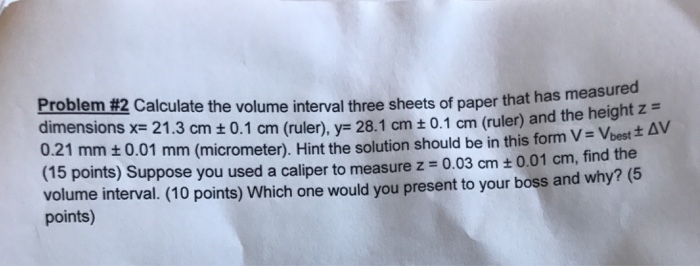 Solved Calculate the volume interval three sheets of paper | Chegg.com