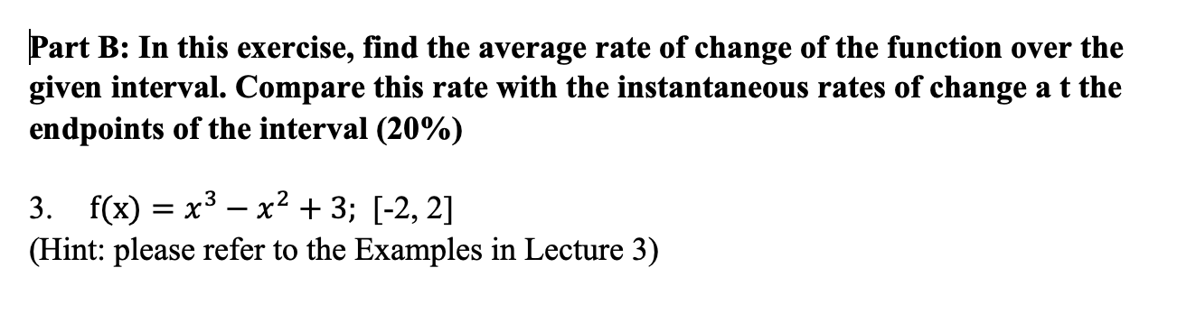 Solved Part B: In this exercise, find the average rate of | Chegg.com