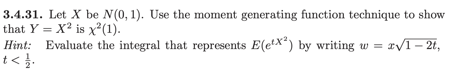 Solved 3.4.31. Let X be N(0,1). Use the moment generating | Chegg.com