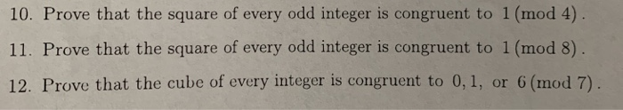 Solved 10. Prove that the square of every odd integer is | Chegg.com