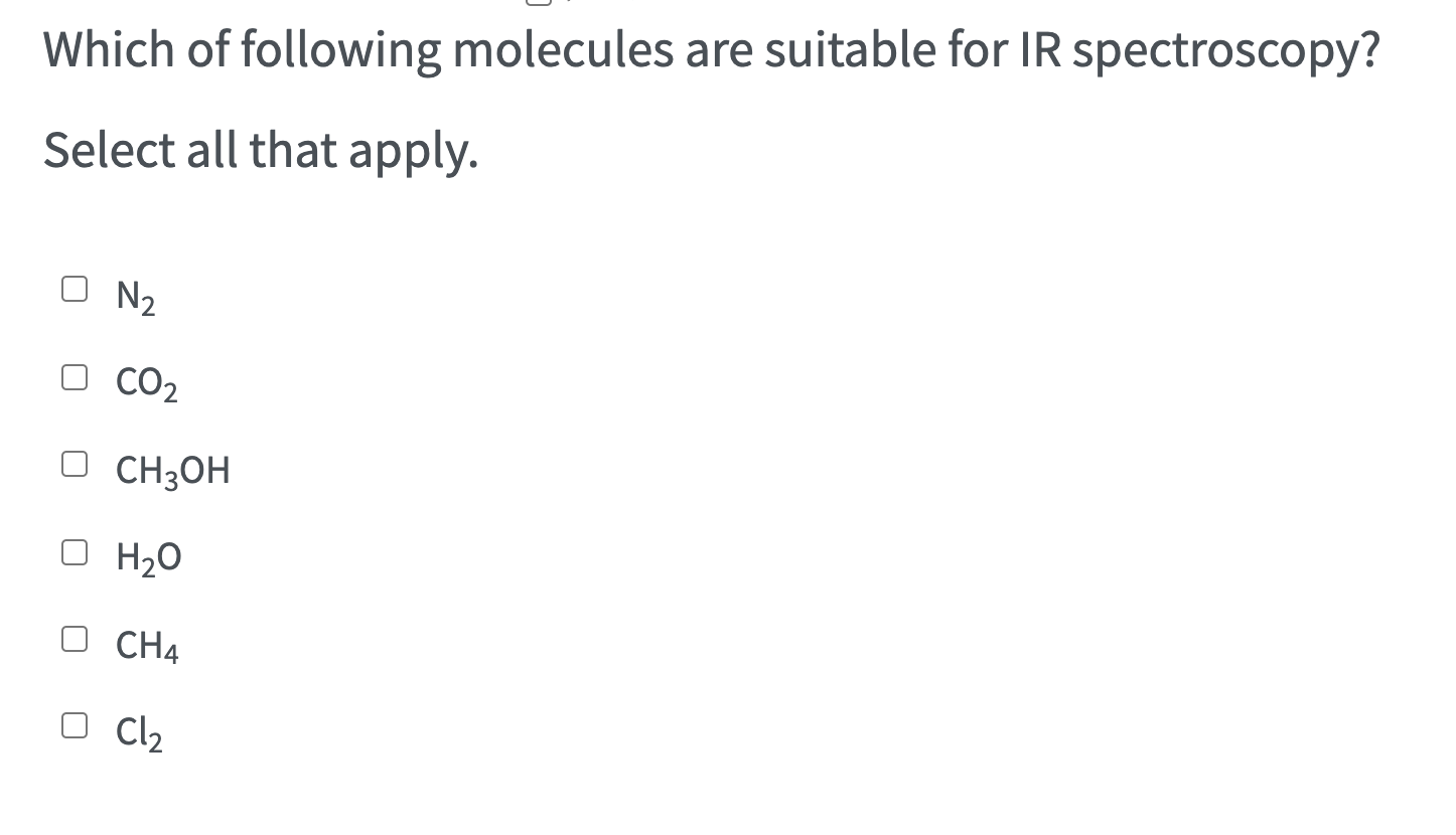 Solved Which of following molecules are suitable for IR | Chegg.com