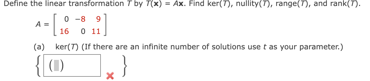 Solved Define the linear transformation T by T(x)=Ax. Find | Chegg.com