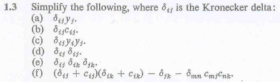 Solved Simplify the following, where δij is the Kronecker | Chegg.com