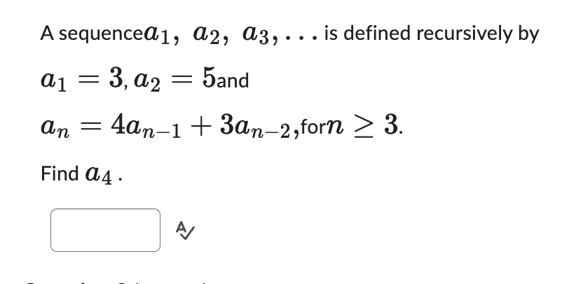 Solved A sequence a1,a2,a3,… is defined recursively by | Chegg.com