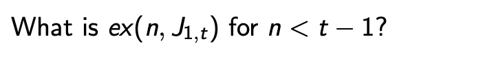 Solved What is ex(n, J1,t) for n | Chegg.com