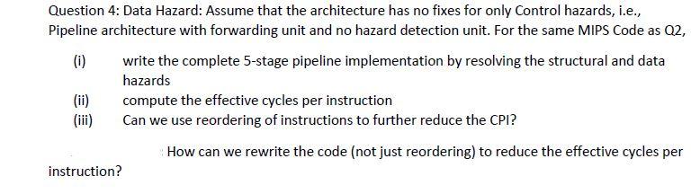 Question 4: Data Hazard: Assume that the architecture | Chegg.com