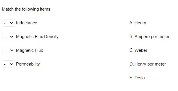Solved Match the following items: Inductance A. Henry | Chegg.com