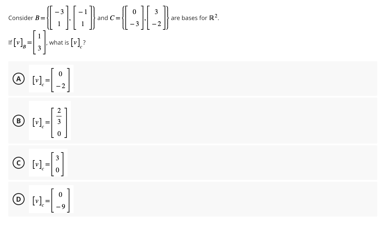 Solved Consider B={[−31],[−11]} and C={[0−3],[3−2]} are | Chegg.com