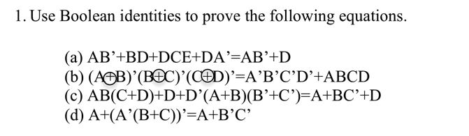 Solved 1. Use Boolean identities to prove the following | Chegg.com