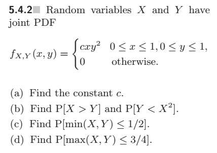 Solved 5.4.2 Random variables X and Y have joint PDF Scxy0 | Chegg.com