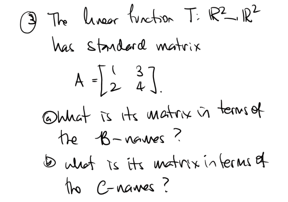 Solved (3) The lineer function T:R2−R2 has standerd matrix | Chegg.com