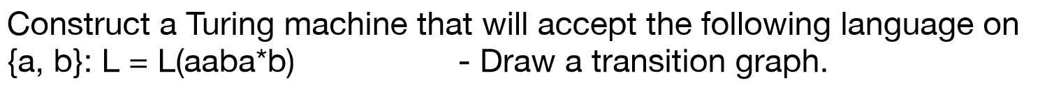 Solved Construct a Turing machine that will accept the | Chegg.com