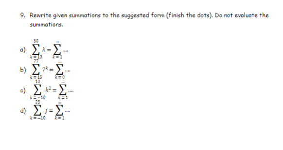 Solved 9. Rewrite given summations to the suggested form | Chegg.com
