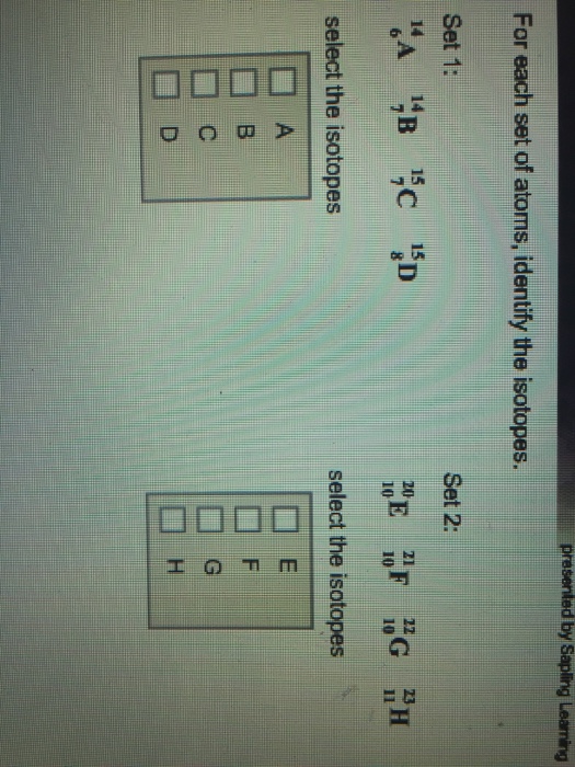 Solved For each set of atoms, identify the isotopes. Set 1: | Chegg.com