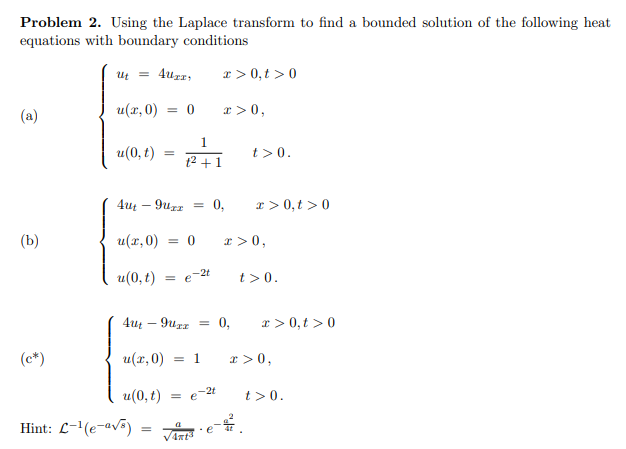 Solved Problem 2. Using the Laplace transform to find a | Chegg.com