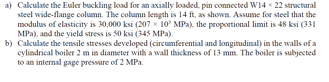 Solved a) Calculate the Euler buckling load for an axially | Chegg.com